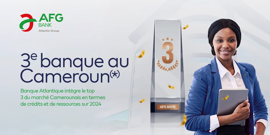 [3e Banque] Fiers de financer l'économie camerounaise - AFG Bank ...